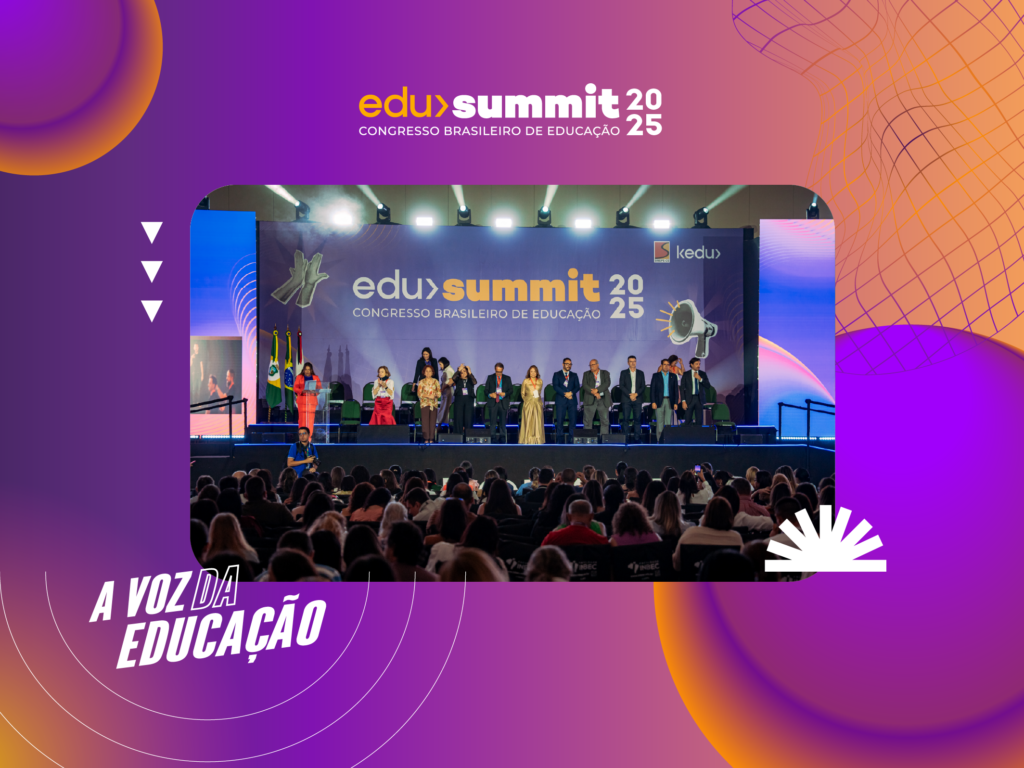 O que rolou no 1º dia do Edu Summit 2025: excelência, inspiração e ...